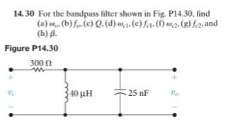 Solved 14.30 For the bandpass filter shown in Fig. P14.30, | Chegg.com