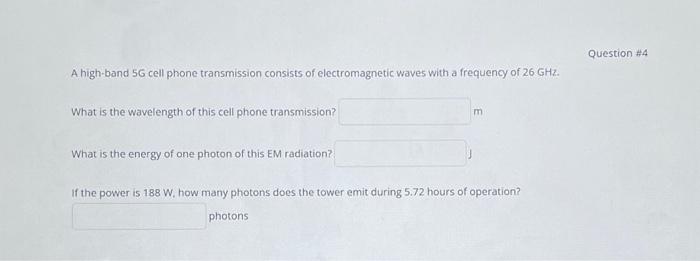 Solved Question \#4 A high-band 5G cell phone transmission | Chegg.com
