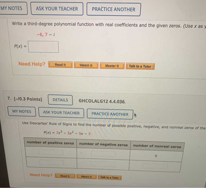 Solved Determine how many zeros the polynomial function has. | Chegg.com