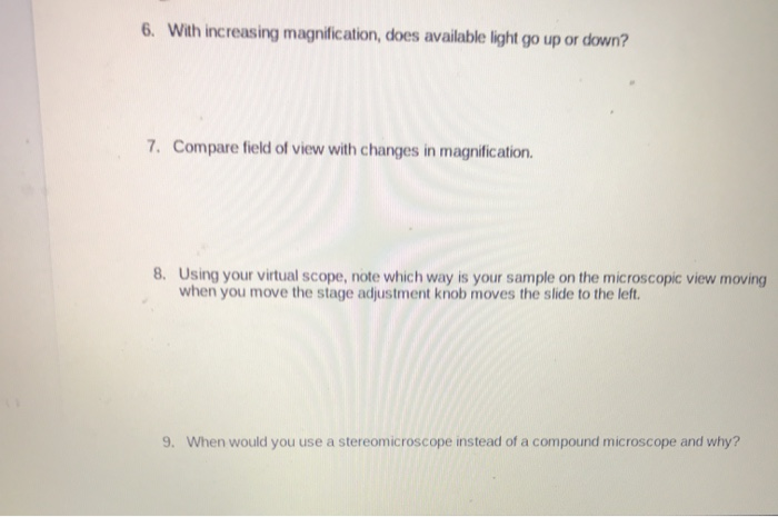 Solved 6. With increasing magnification, does available | Chegg.com