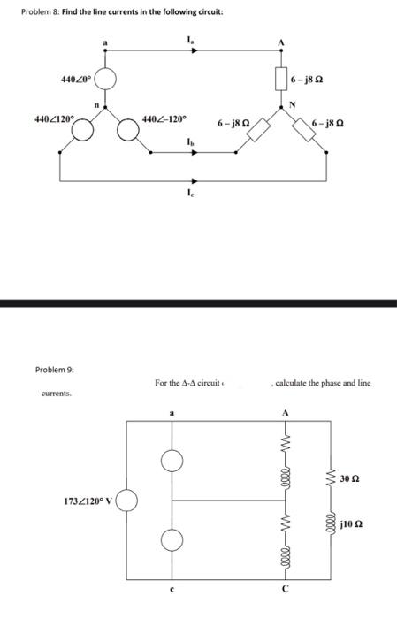 Solved Problem 8: Find the line currents in the following | Chegg.com