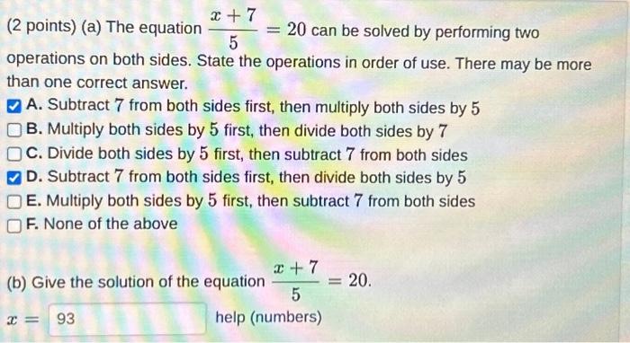 Solved The equation x + 7 5 20 can be solved by performing | Chegg.com