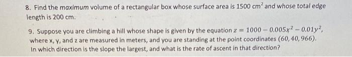 Solved 8. Find the maximum volume of a rectangular box whose | Chegg.com