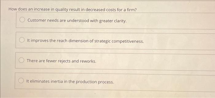 Solved How does an increase in quality result in decreased | Chegg.com