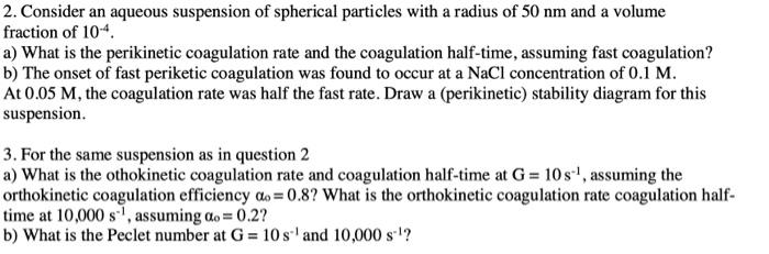 Solved 2. Consider an aqueous suspension of spherical | Chegg.com