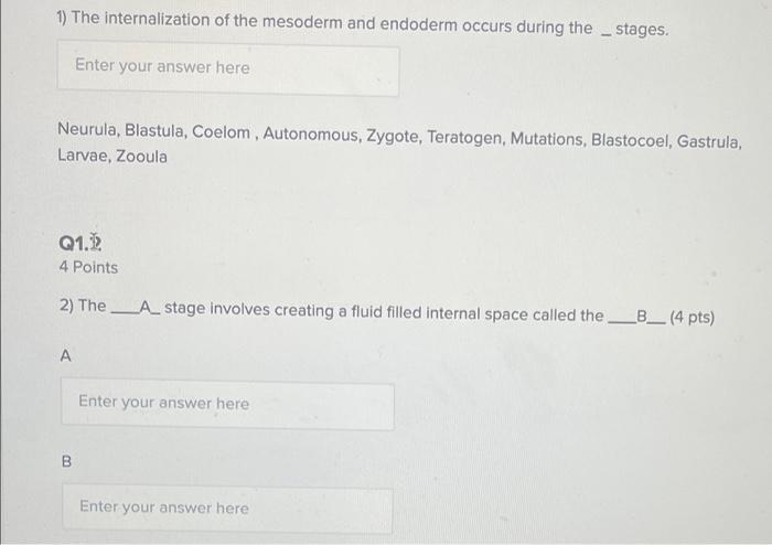 Solved 1) The internalization of the mesoderm and endoderm | Chegg.com