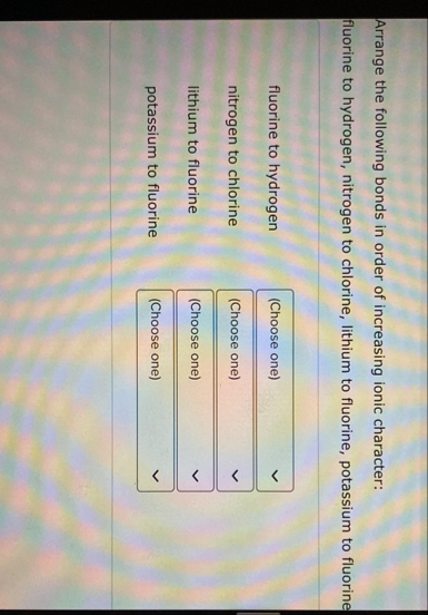 Solved Arrange the following bonds in order of increasing | Chegg.com