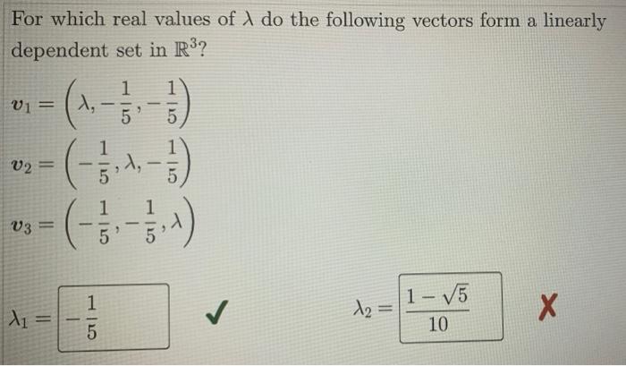 Solved For which real values of a do the following vectors | Chegg.com