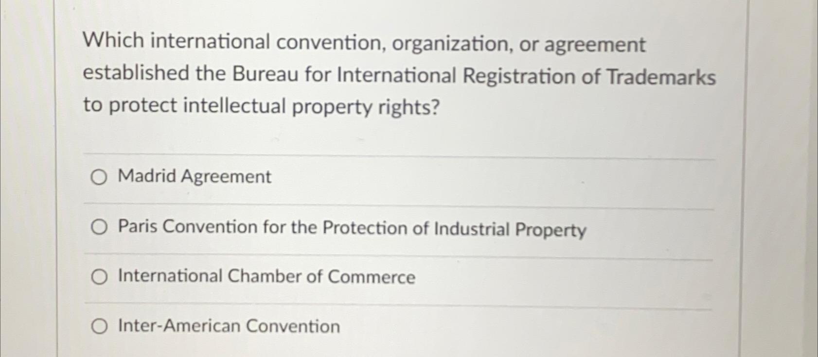 Solved Which international convention, organization, or | Chegg.com