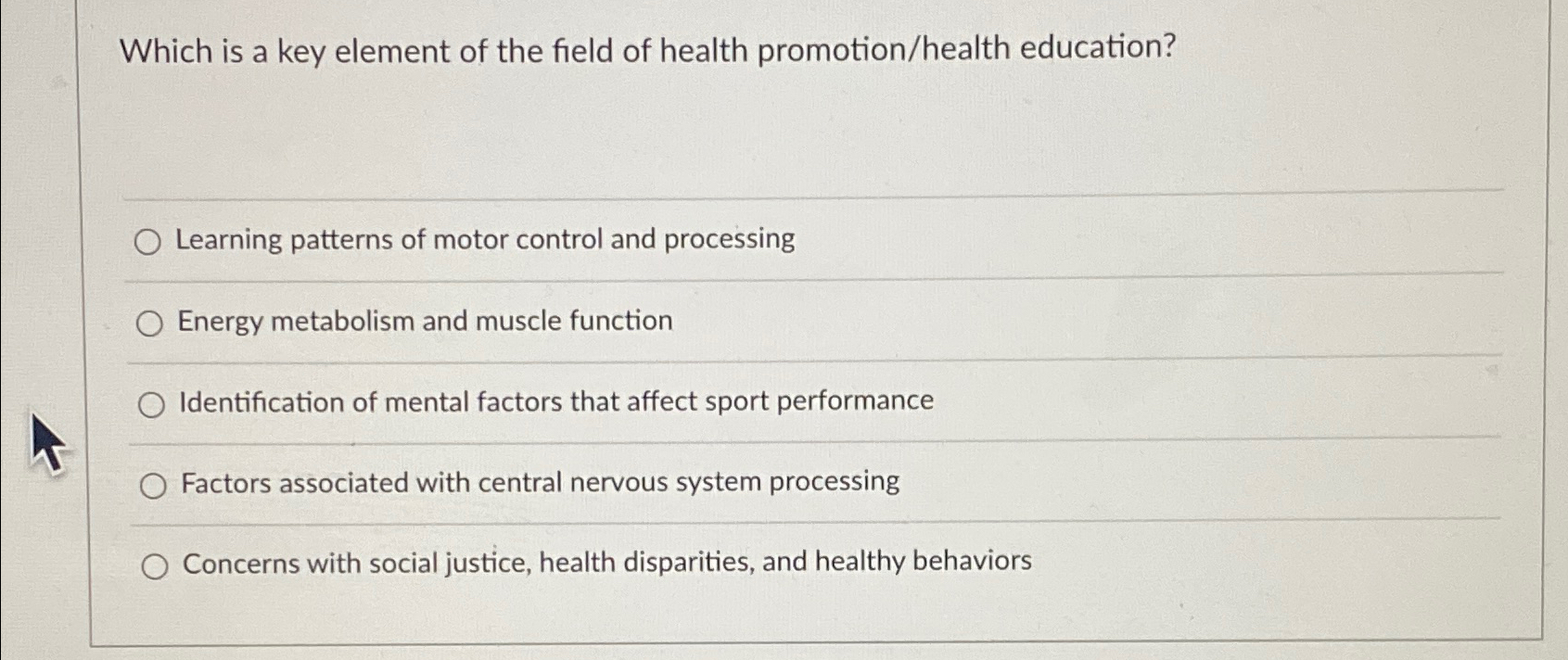Solved Which is a key element of the field of health | Chegg.com