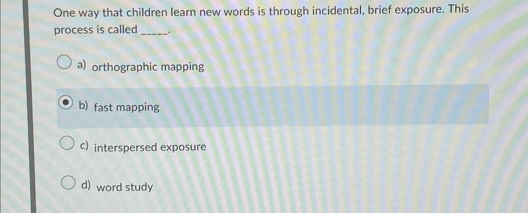 Solved One way that children learn new words is through | Chegg.com