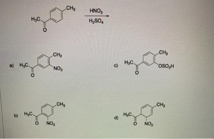 Solved CH3 HNO3 H2SO4 HgC CH, CH, HAC a) HC c) NO2 OSOJH CH, | Chegg.com