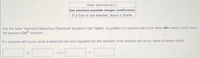 Solved Use The Table Standard Reduction Potentials Located