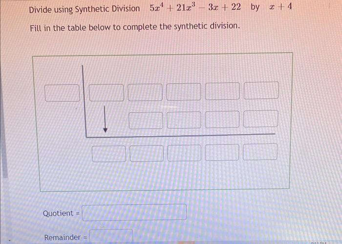 Solved Divide using Synthetic Division 5x4+21x3−3x+22 by x+4 | Chegg.com