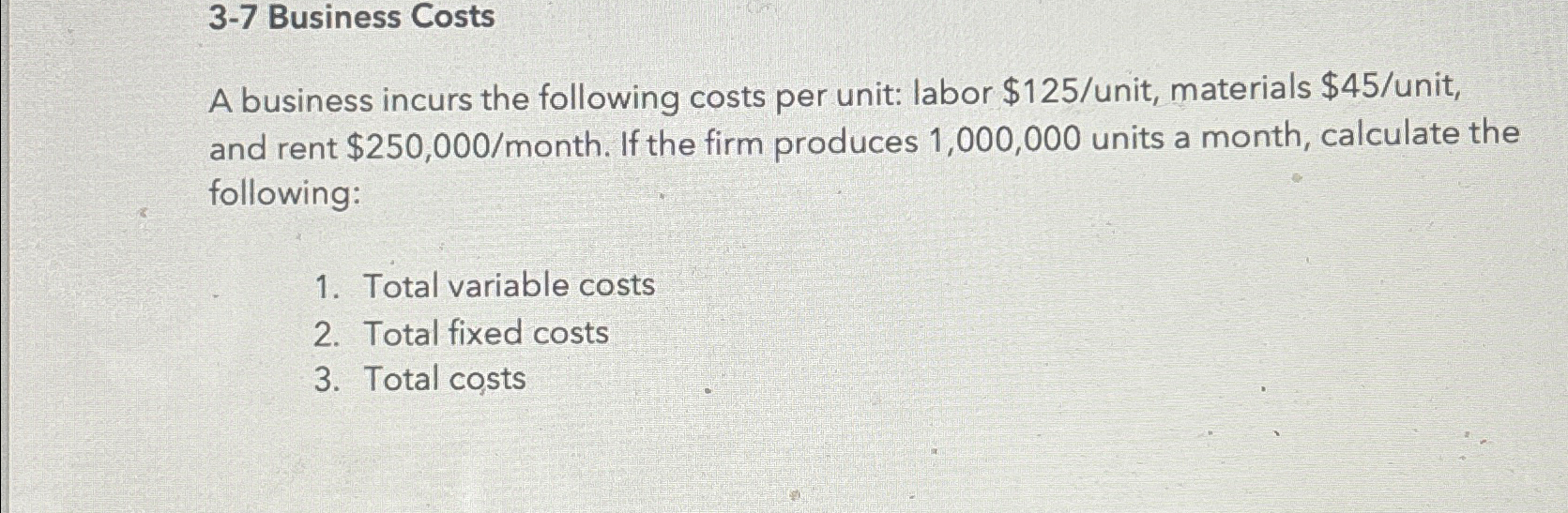 Solved 3-7 ﻿Business CostsA business incurs the following | Chegg.com