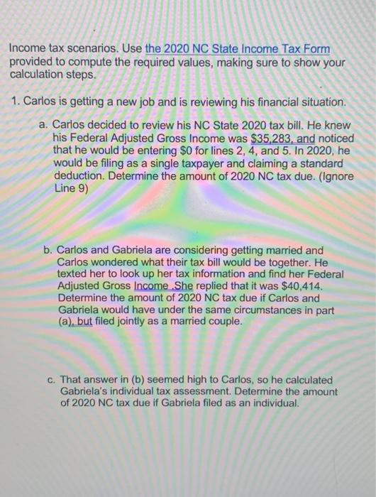 Income tax scenarios. Use the 2020 NC State Income | Chegg.com