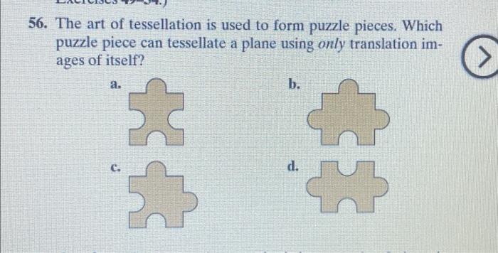Solved 56. The art of tessellation is used to form puzzle | Chegg.com