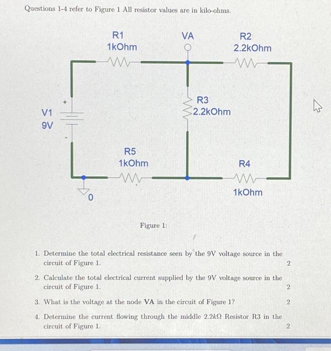Solved Questions 1-4 refer to Figure 1 All resistor values | Chegg.com
