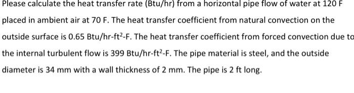 Solved Please calculate the heat transfer rate (Btu/hr) from | Chegg.com