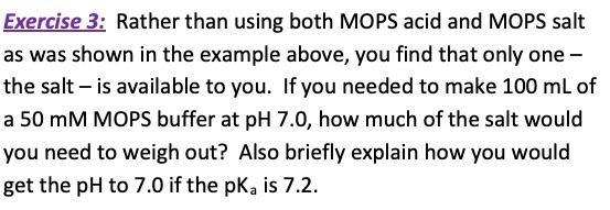Question: Rather than using both MOPS acid and MOPS | Chegg.com