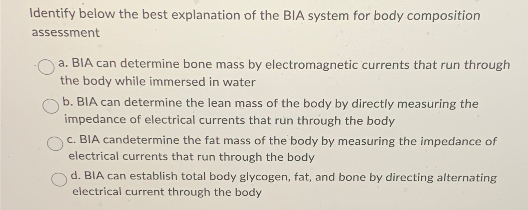 Solved Identify below the best explanation of the BIA system | Chegg.com
