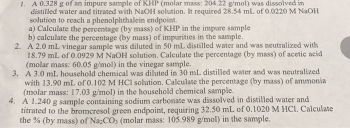 Solved 1. A 0.328 g of an impure sample of KHP (molar mass: | Chegg.com