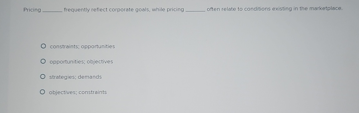 Solved Pricing ﻿frequently reflect corporate goals, while | Chegg.com