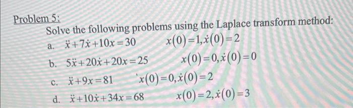 Solved Problem 5: Solve the following problems using the | Chegg.com