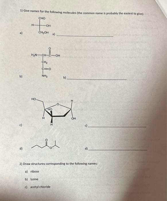 Solved 1) Give names for the following molecules (the common | Chegg.com