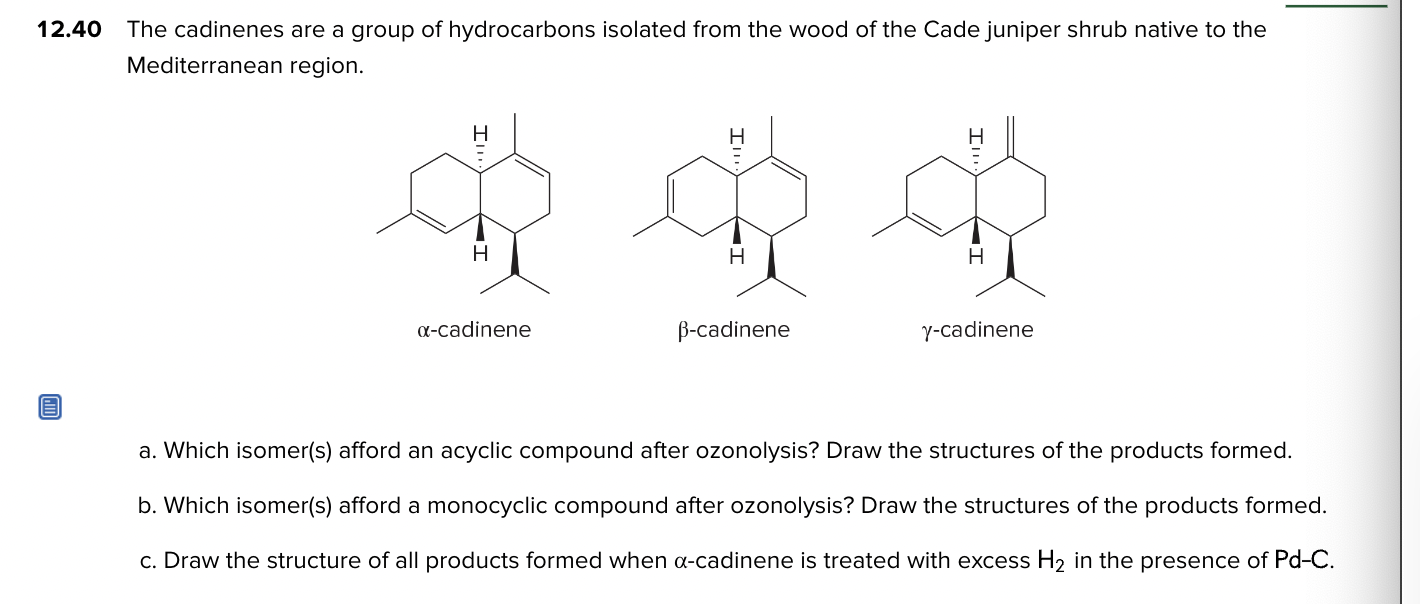 Solved 12.40 ﻿The cadinenes are a group of hydrocarbons | Chegg.com
