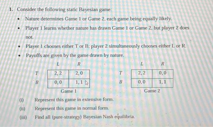 Solved 1. Consider the following static Bayesian game: - | Chegg.com