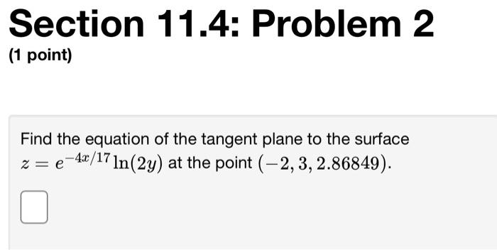 Solved Section 11.4: Problem 2 (1 point) Find the equation | Chegg.com