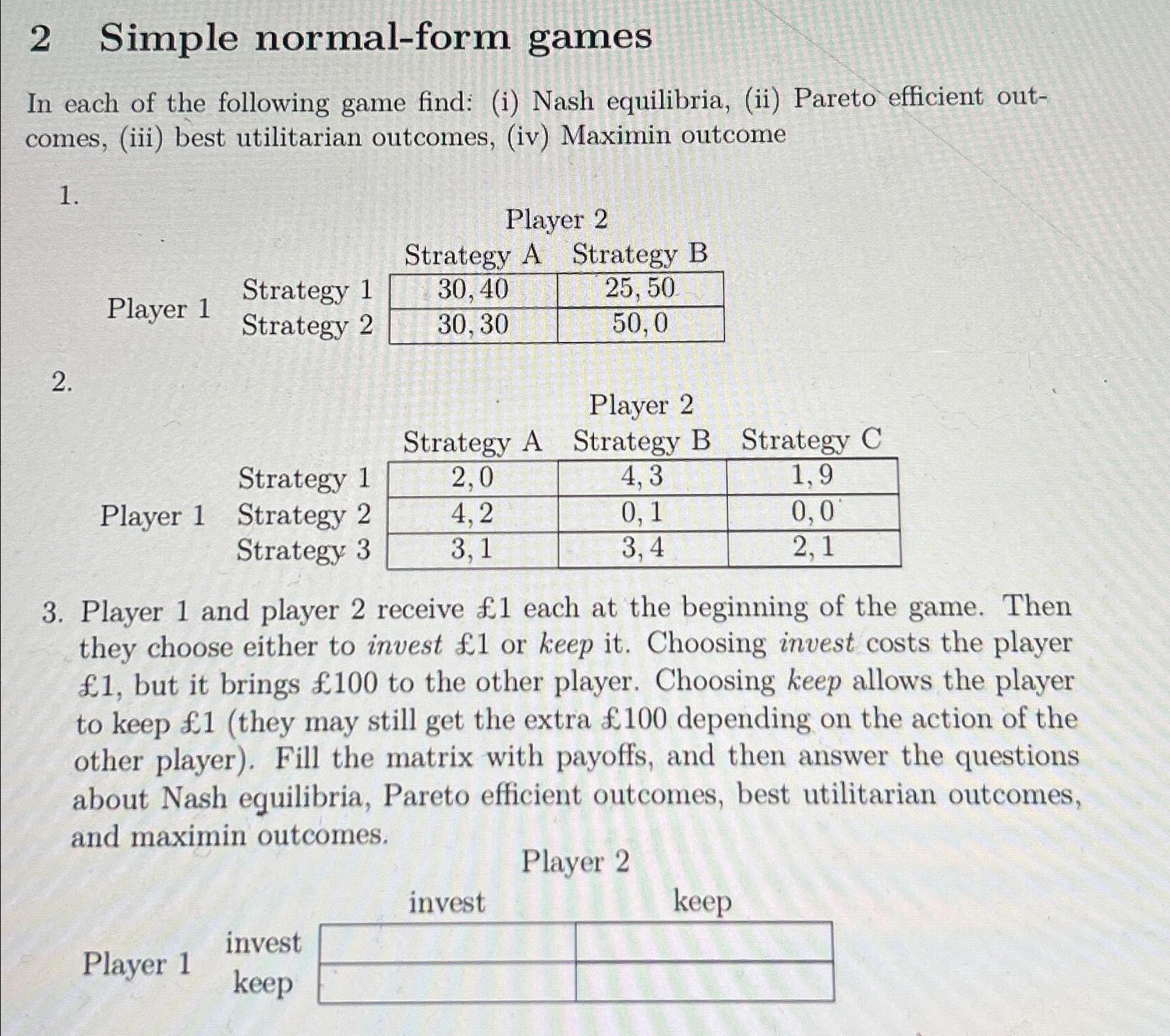 Solved 2 ﻿Simple normal-form gamesIn each of the following | Chegg.com