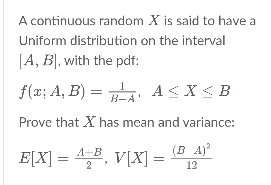 Solved A continuous random x ﻿is said to have a Uniform | Chegg.com