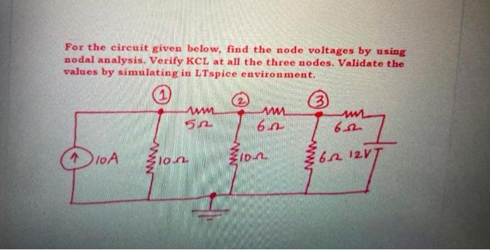 Solved For the circuit given below, find the node voltages | Chegg.com