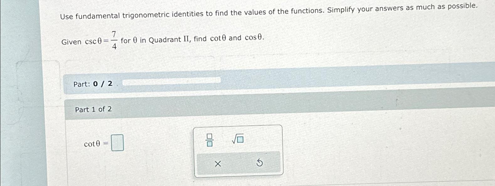 Solved Use fundamental trigonometric identities to find the | Chegg.com
