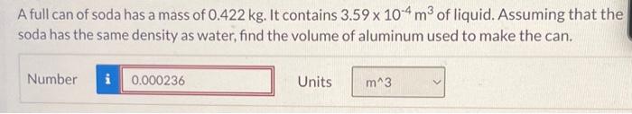 Solved A full can of soda has a mass of 0.422 kg. It | Chegg.com