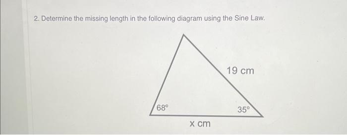 Solved 2. Determine the missing length in the following | Chegg.com