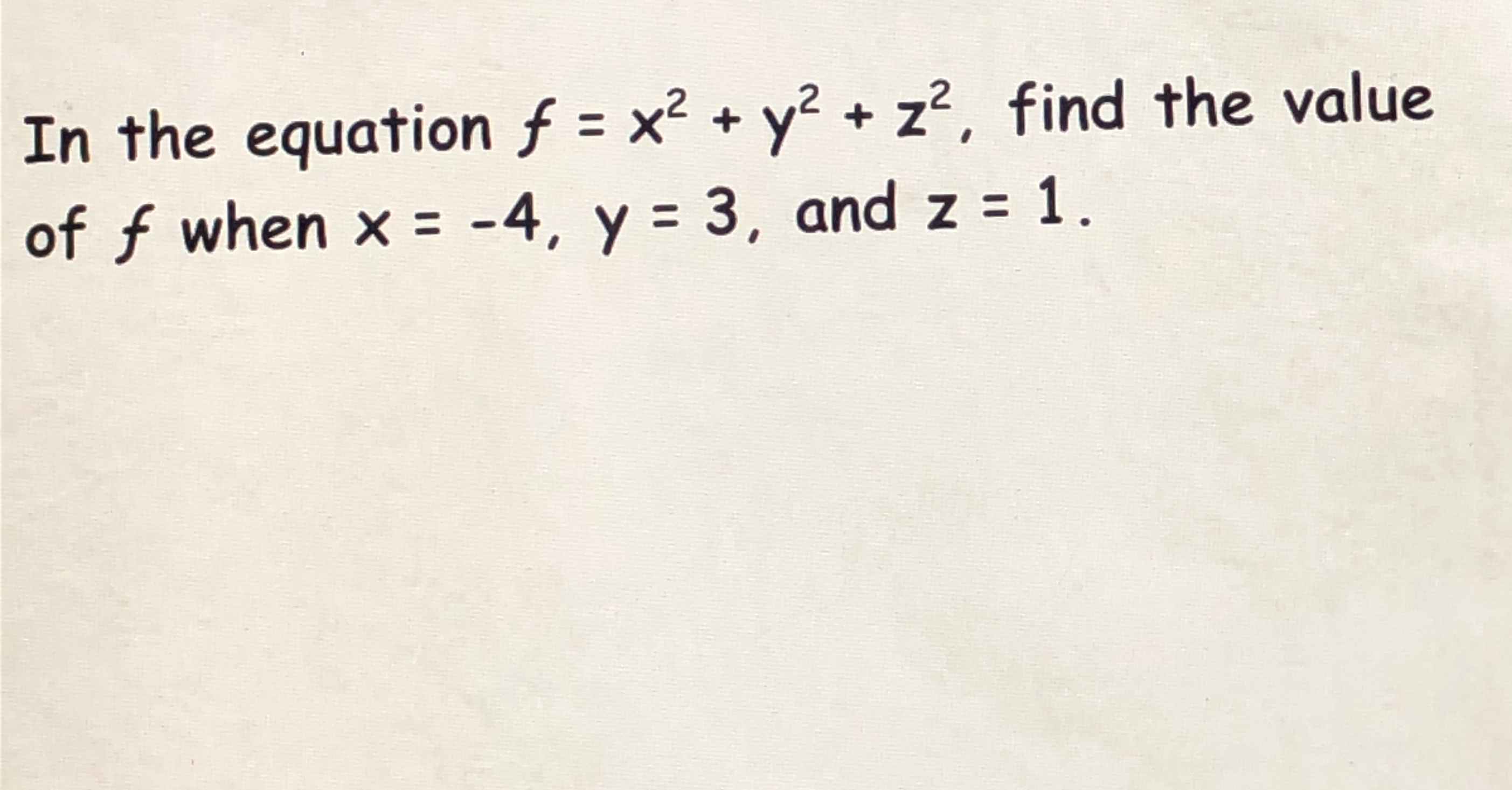 Solved In the equation f=x2+y2+z2, ﻿find the value of f | Chegg.com