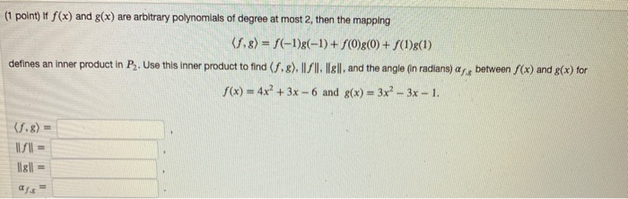 Solved (1 point) if f(x) and g(x) are arbitrary polynomials | Chegg.com