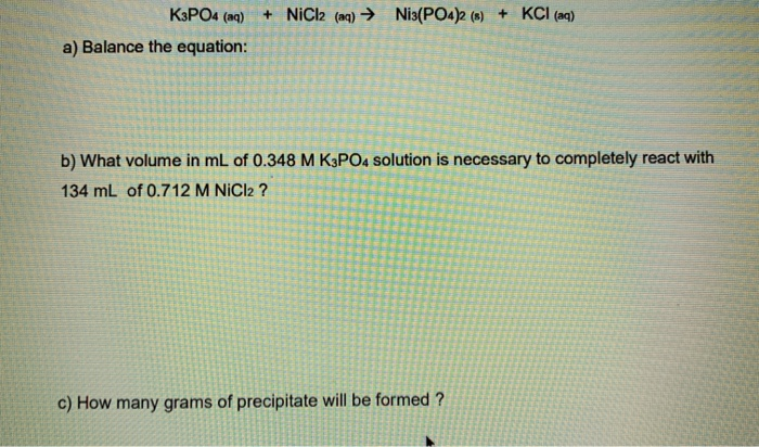 Solved Ni3(PO4)2 (8) + KCl (aq) K3PO4 (aq) + NiCl2 (aq) → a) | Chegg.com
