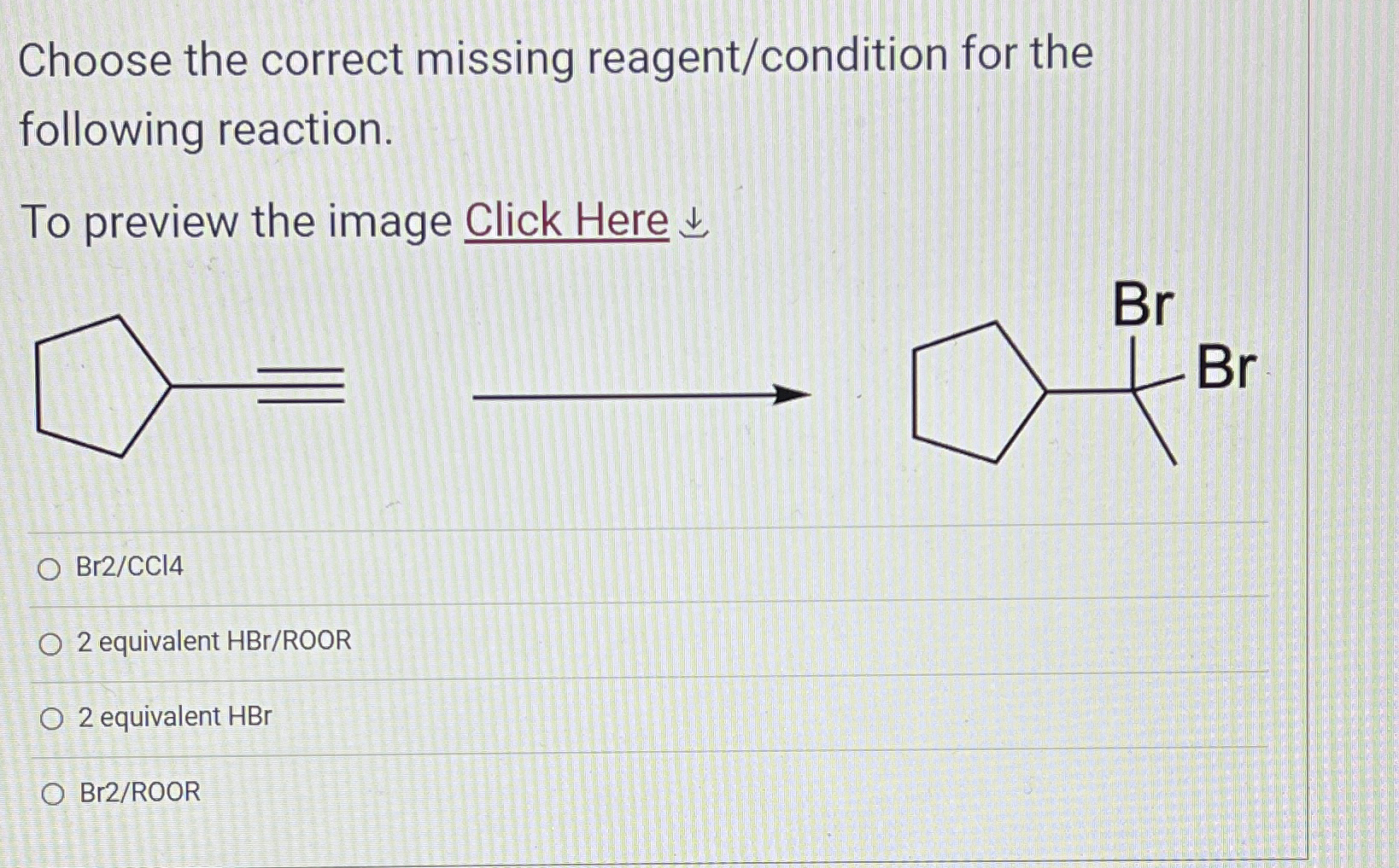 Choose the correct missing reagent/condition for the | Chegg.com