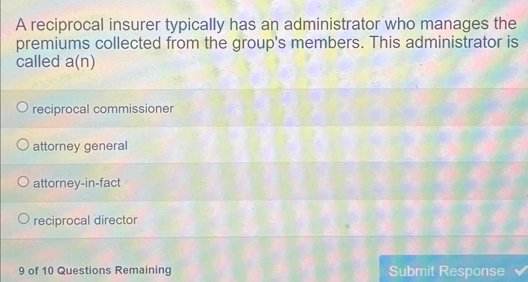 Solved A reciprocal insurer typically has an administrator | Chegg.com