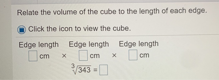 Solved Relate the volume of the cube to the length of each | Chegg.com