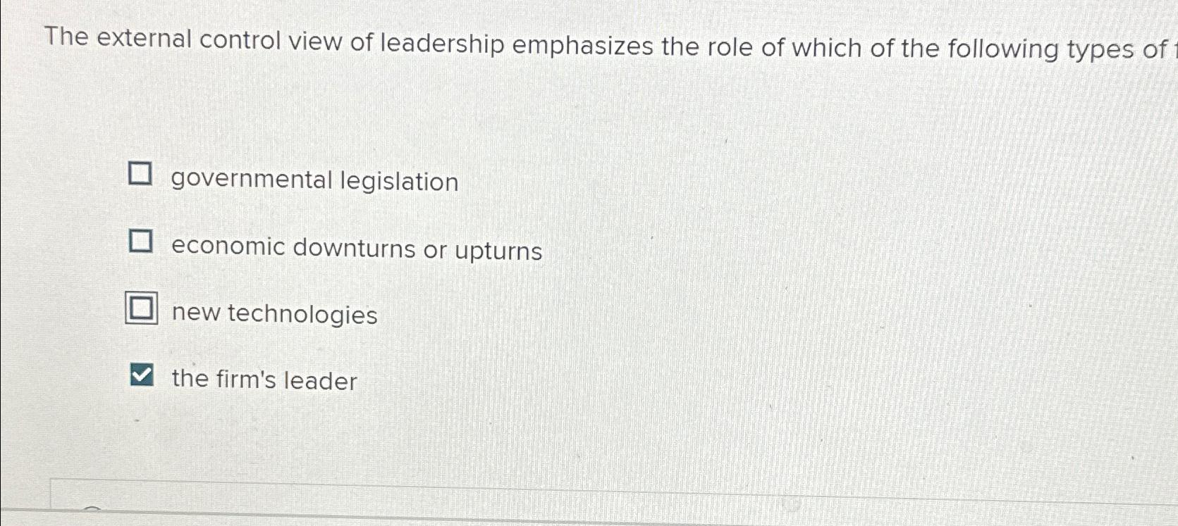 Solved The external control view of leadership emphasizes | Chegg.com