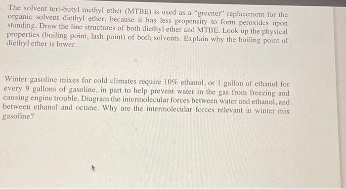 Solved The solvent tert-butyl methyl ether (MTBE) is used as | Chegg.com