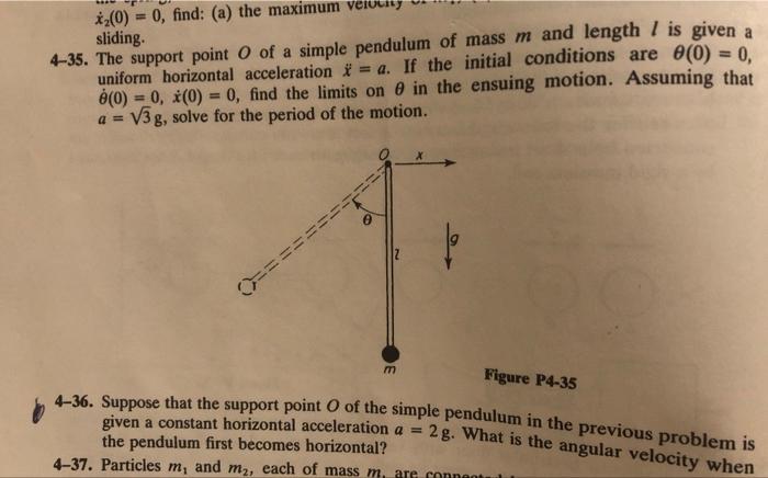 Solved 4-35. The support point O of a simple pendulum of | Chegg.com