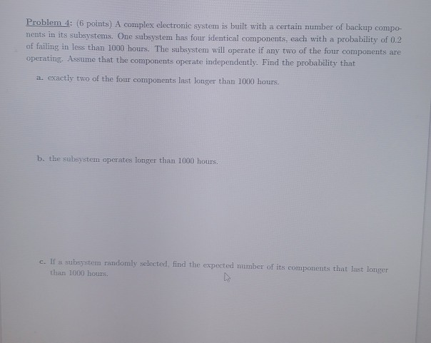Solved Problem 4: (6 points) A complex electronic system is | Chegg.com