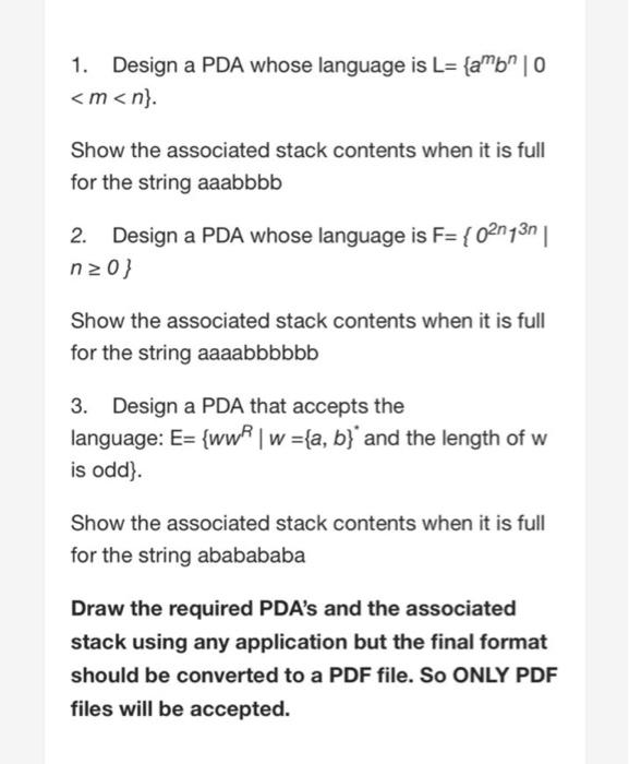 Solved 1. Design a PDA whose language is L= {amb" | 0 | Chegg.com