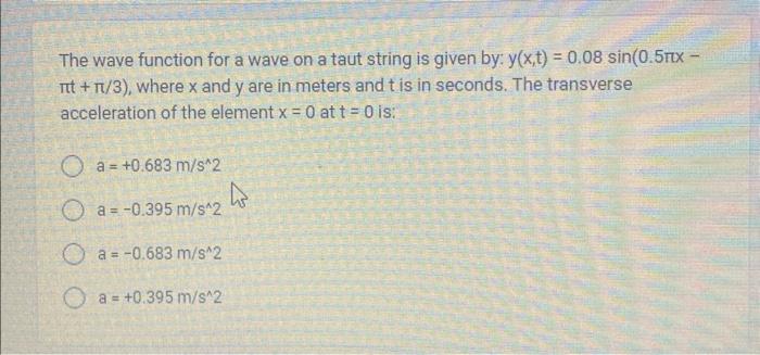 Solved The wave function for a wave on a taut string is | Chegg.com